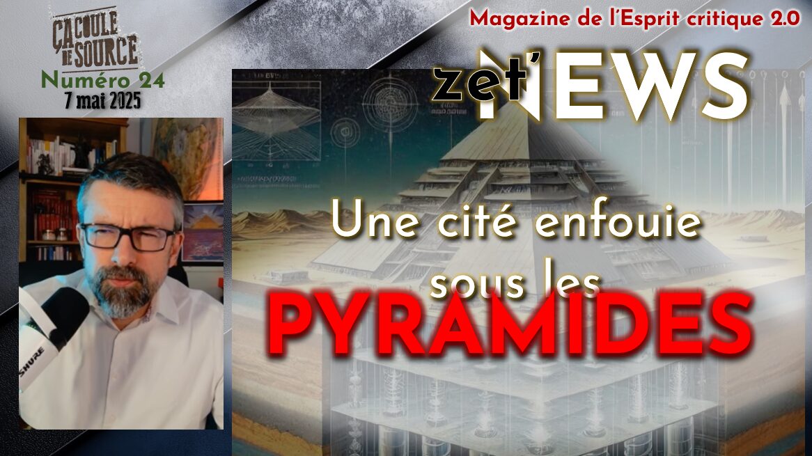 Mystérieuse cité enfouie sous les pyramides ! – La Menace Théoriste
